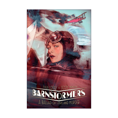 英文原版 Barnstormers A Ballad of Love and Murder 飞行旅游者 吟游诗人 爱与谋杀的歌谣 漫画 英文版 进口英语原版书籍