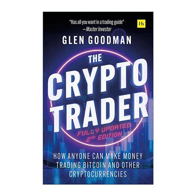 英文原版 The Crypto Trader 加密交易者 第二版 格伦·古德曼 Glen Goodman 英文版 进口英语原版书籍