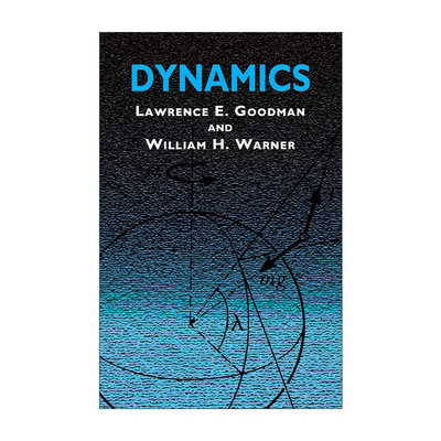 英文原版 Dynamics 动力学 矢量微积分 粒子运动 Lawrence E Goodman 英文版 进口英语原版书籍