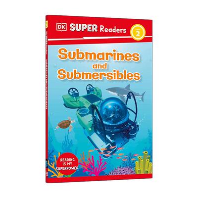 英文原版 DK Super Readers Level 2 Submarines and Submersibles DK超级读者分级读物L2 潜艇和潜水器 英文版 进口英语原版书籍