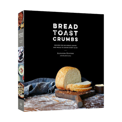 英文原版 Bread Toast Crumbs 免揉面包食谱 精装烘焙指南 Alexandra Stafford 英文版 进口英语原版书籍