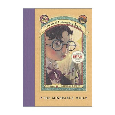 英文原版 A Series of Unfortunate Events #4 The Miserable Mill 波特莱尔大冒险卷4 精装 英文版 进口英语原版书籍