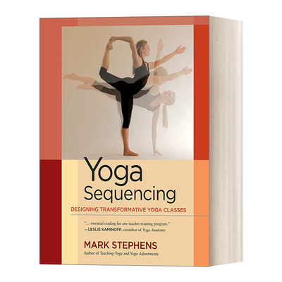 英文原版 Yoga Sequencing 瑜伽动作分解 设计变革性的瑜伽课程 Mark Stephens 英文版 进口英语原版书籍