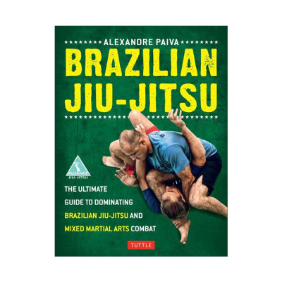 英文原版 Brazilian Jiu-Jitsu 巴西柔术 巴西柔术和混合武术战斗的终极指南 Alexandre Paiva 英文版 进口英语原版书籍