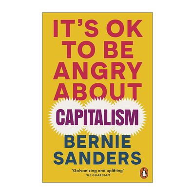 英文原版 It's OK To Be Angry About Capitalism 对资本主义生气是应该的 伯尼·桑德斯 英文版 进口英语原版书籍