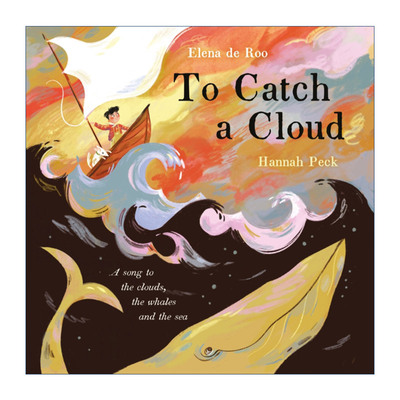 英文原版 To Catch A Cloud 捉一片云 儿童绘本 伦敦插画师Hannah Peck 英文版 进口英语原版书籍