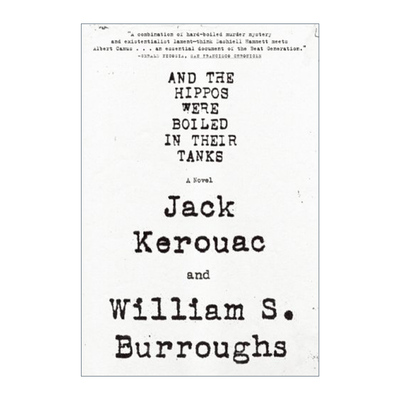 英文原版 And the Hippos Were Boiled in Their Tanks 而河马被煮死在水槽里 Jack Kerouac 英文版 进口英语原版书籍