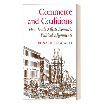 英文原版 Commerce and Coalitions 商业与联盟 贸易如何影响国内政治联盟 Ronald Rogowski 英文版 进口英语原版书籍