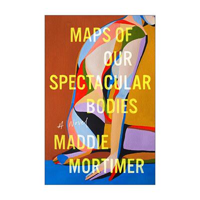 英文原版 Maps of Our Spectacular Bodies 我们绚烂的身体地图 2022布克奖长名单 英文版 进口英语原版书籍