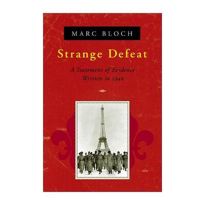 英文原版 Strange Defeat 奇怪的战败 写在1940年的证词 马克·布洛赫 英文版 进口英语原版书籍