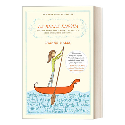 英文原版 La Bella Lingua 美丽的语言 我与意大利语的爱情 世界上迷人的语言 游记 Dianne Hales 英文版 进口英语原版书籍
