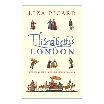 英文原版 Elizabeth's London 伊丽莎白时期的伦敦 Life of London 英文版 进口英语原版书籍