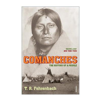 英文原版 Comanches 科曼奇人 一个民族的历史 美洲印第安人历史 T R Fehrenbach 英文版 进口英语原版书籍