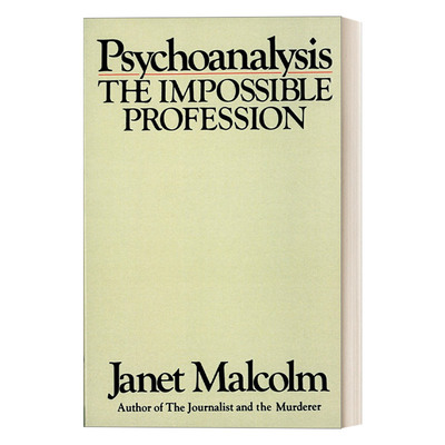 英文原版 Psychoanalysis 精神分析 不可能的职业 精神疗法 Janet Malcolm 英文版 进口英语原版书籍