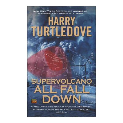 英文原版 Supervolcano 02 All Fall Down 超级火山系列2 全部陨落 科幻小说 雨果奖得主Harry Turtledove英文版 进口英语原版书籍