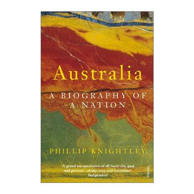 英文原版 Australia A Biography of a Nation 澳大利亚 一部国民的传记 Phillip Knightley 英文版 进口英语原版书籍