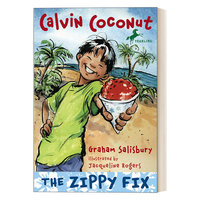 英文原版 Calvin Coconut 02 The Zippy Fix 卡尔文椰子系列02 快速修复 儿童章节桥梁故事书 Graham Salisbury 英文版 进口英语书