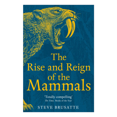 英文原版 The Rise and Reign of the Mammals 哺乳动物的崛起统治史 英文版 进口英语原版书籍