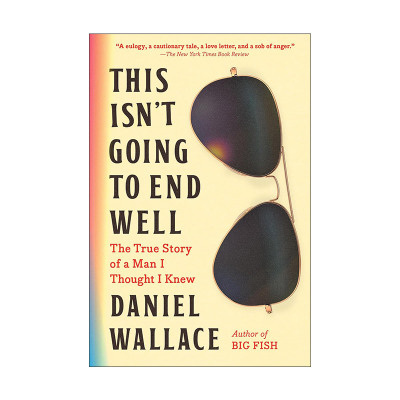 英文原版 This Isn't Going to End Well 丹尼尔·华莱士传记 大鱼作者 英文版 进口英语原版书籍