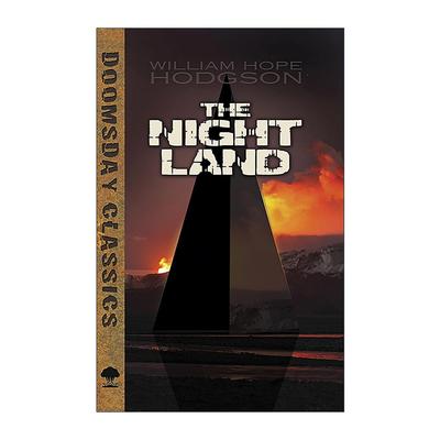 英文原版 The Night Land 黑暗大陆 William Hope Hodgson 英文版 进口英语原版书籍