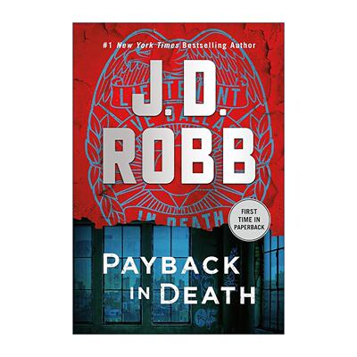 英文原版 Payback in Death 死亡系列57 女侦探悬疑推理小说 J. D. Robb 英文版 进口英语原版书籍