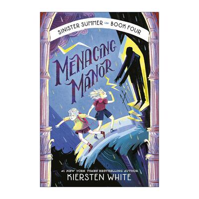 英文原版 Sinister Summer 04 Menacing Manor 险恶夏日系列4 凶险庄园 儿童幽默恐怖小说 Kiersten White 进口英语原版书籍