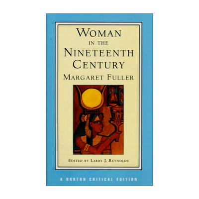 英文原版 Woman in the Nineteenth Century 十九世纪女性 Margaret Fuller 诺顿文学解读系列 英文版 进口英语原版书籍