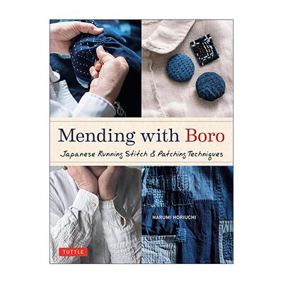英文原版 Mending with Boro 日本堀内晴美跑针修补技术书 服装补丁缝纫指南 褴褛纺织工艺 Tuttle 精装 英文版 进口英语原版书籍