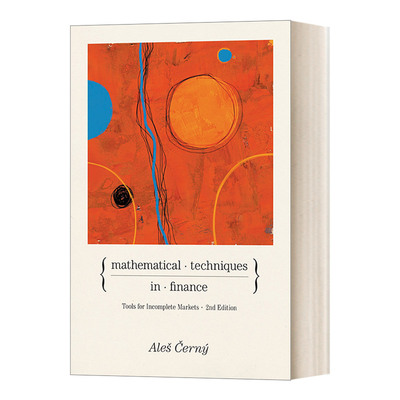 英文原版Mathematical Techniques in Finance 金融中的数学技术 不完全市场的工具 第2版 Ales ?erny 英文版 进口英语原版书籍