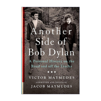 英文原版 Another Side of Bob Dylan 勃迪伦的另一面 人物传记 英文版 进口英语原版书籍