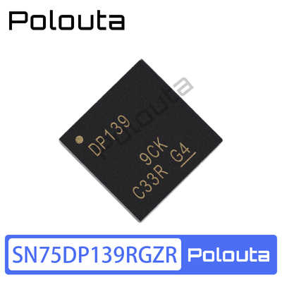 Polouta SN75DP139RGZR SN75DP139 DP139 QFN48 视频接口芯片