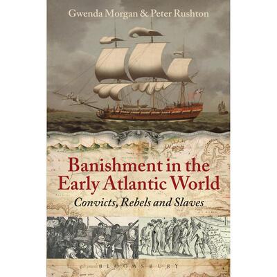 预售 Banishment in the Early Atlantic World英文原版 Bloomsbury