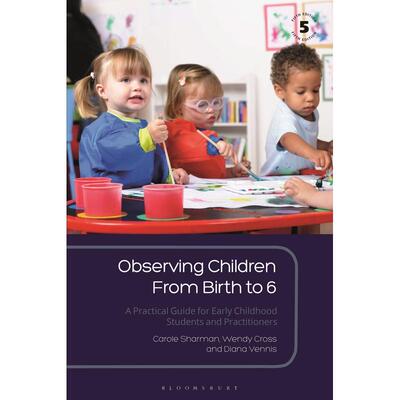 预售 Observing Children From Birth to 6英文原版 Bloomsbury