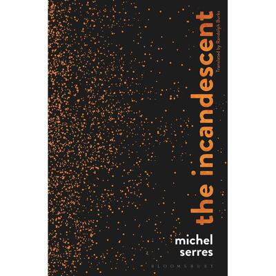 预售 The Incandescent英文原版 Bloomsbury