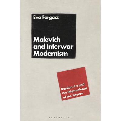 预售 Malevich and Interwar Modernism英文原版 Bloomsbury