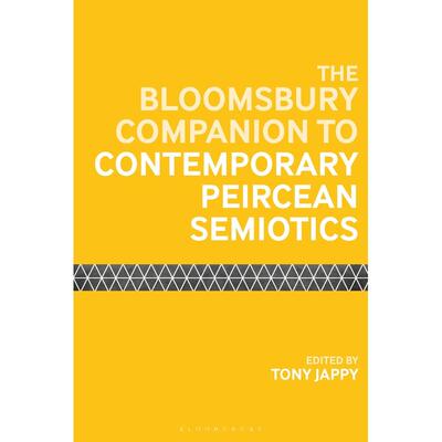 预售 The Bloomsbury Companion to Contemporary Peircean Semiotics英文原版 Bloomsbury