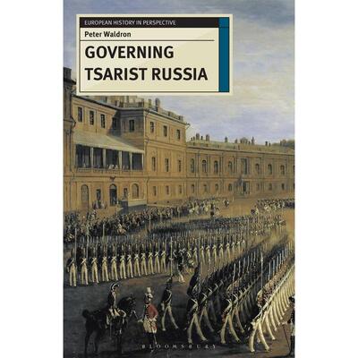 预售 Governing Tsarist Russia英文原版 Bloomsbury