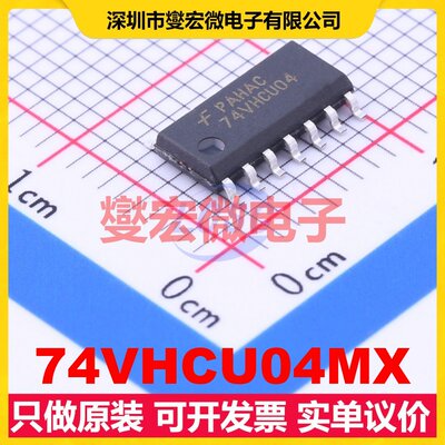 74VHCU04MX SOIC-14 反相器芯片IC