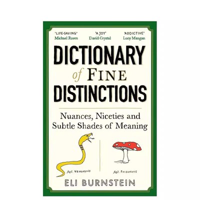 Dictionary of Fine Distinctions精微辨析词典：语义的细微差别与精妙之处 美版/英版 英文进口原版生活图书 英语单词学习Eli Bur