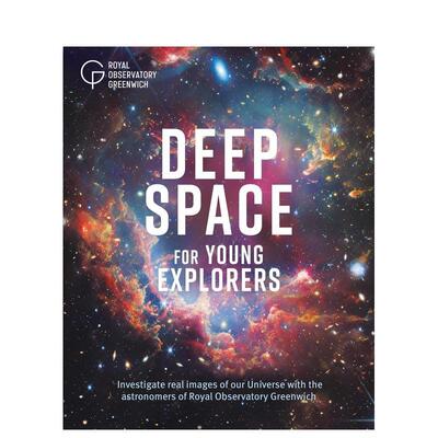 【预售】年轻探险家的深空之旅 Deep Space for Young Explorers 英文进口原版青少年读物儿童图书籍Royal Observatory Greenwich