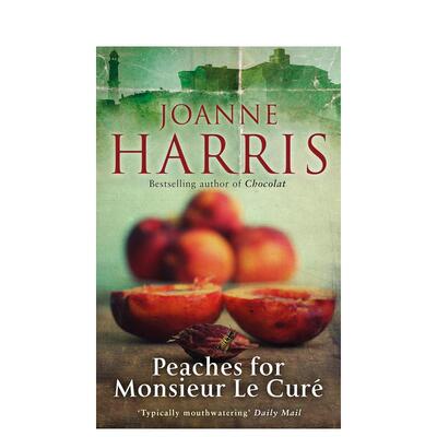 【预售】Monsieur le Curé 的桃子（浓情巧克力 3） Peaches for Monsieur le Curé (Chocolat 3) 英文进口原版文学小说Joanne