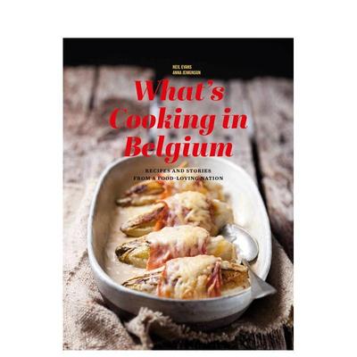【现货】 比利时烹饪指南 What’s Cooking in Belgium 英文进口原版图书籍进口正版餐饮美食