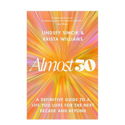 【现货】迈向三十 人气播客《Almost 30》的人生蜕变指南 女性自我探索 灵性 健康 人际关系 人生意义 英文进口原版图书Lindsey S