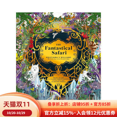 【预售】奇幻野生动物园 The Fantastical Safari: Wander through 5 of the most remote habitats英文进口原版儿童绘本图书Kris