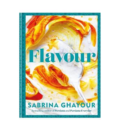 【预售】味道：超过100种具有中东风味的美味食谱 Flavour英文进口原版餐饮美食图书Sabrina Ghayour