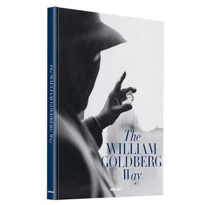 【现货】威廉·戈德堡之道 The William Goldberg Way 英文进口原版珠宝首饰图书 传奇珠宝品牌teNeues外文
