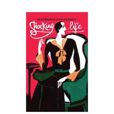 【现货】Shocking Life: The Autobiography of Elsa Schiaparelli 震撼人生 Elsa Schiaparelli 伊尔莎.斯奇培尔莉传记 原版图书