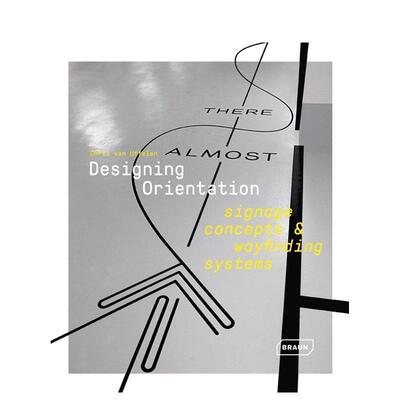 【预售】设计方向：标牌概念和寻路系统 Designing Orientation 英文进口原版字体图案标志设计图书 字体图案标志设计 Chris van
