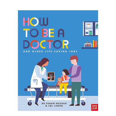 【预售】【How to be a...】Doctor and Other Life-Saving Jobs，如何成为医生拯救生命DC Alexandra Beever3-6岁