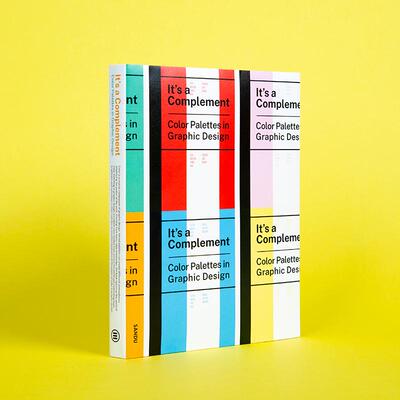 【现货】色彩灵感秘籍 It's a Complement: Color Palettes in Graphic Design 英文进口原版平面设计图书 Sandu三度